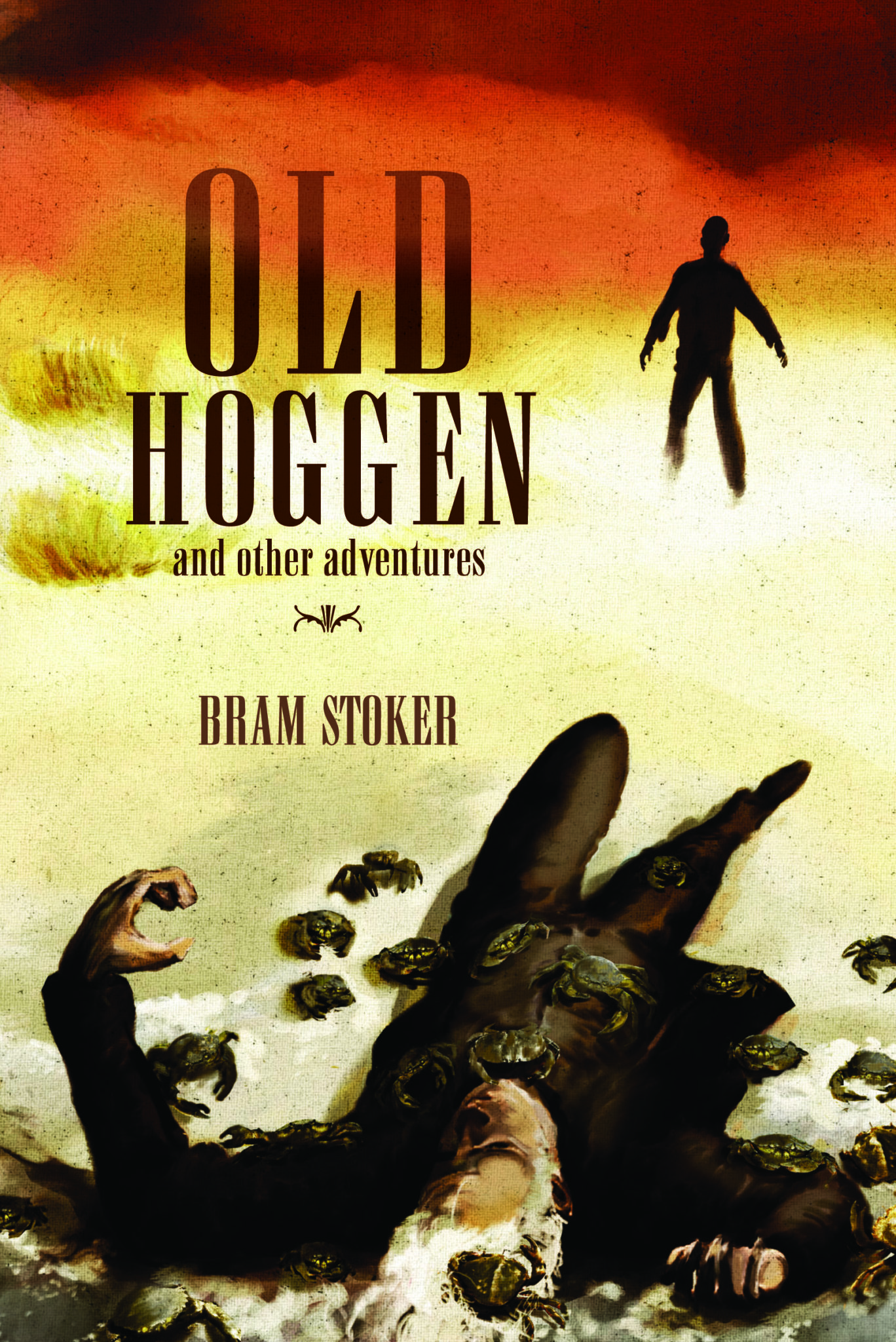 Preface to Bram Stoker's Old Hoggen | Swan River Press