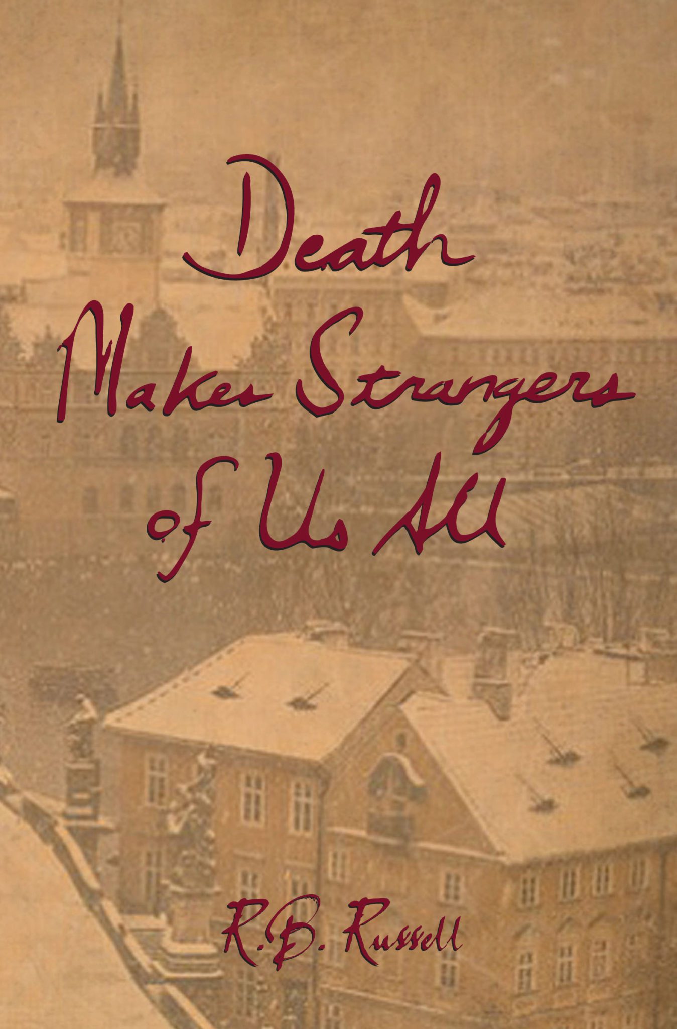 Death Makes Strangers: An Interview with R. B. Russell | Swan River Press